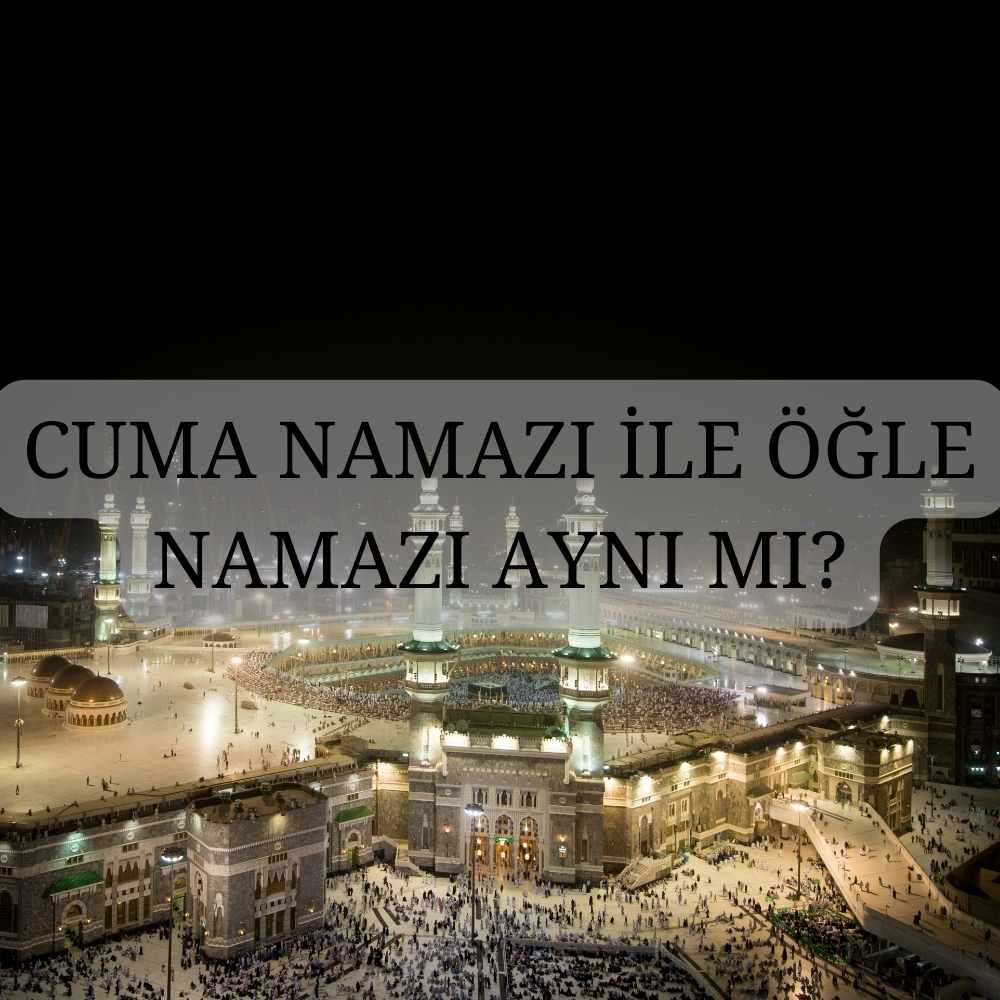 Cuma Namazı Kaç Rekattır, Nasıl Kılınır ve Ne Kadar Sürer? - Cuma Mesajı