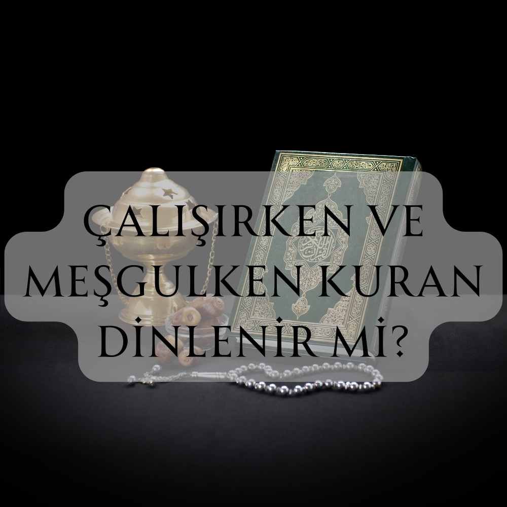 Son Kitap Kuran-ı Kerim İle İlgili Tüm Sorular ve Cevapları - Cuma Mesajı