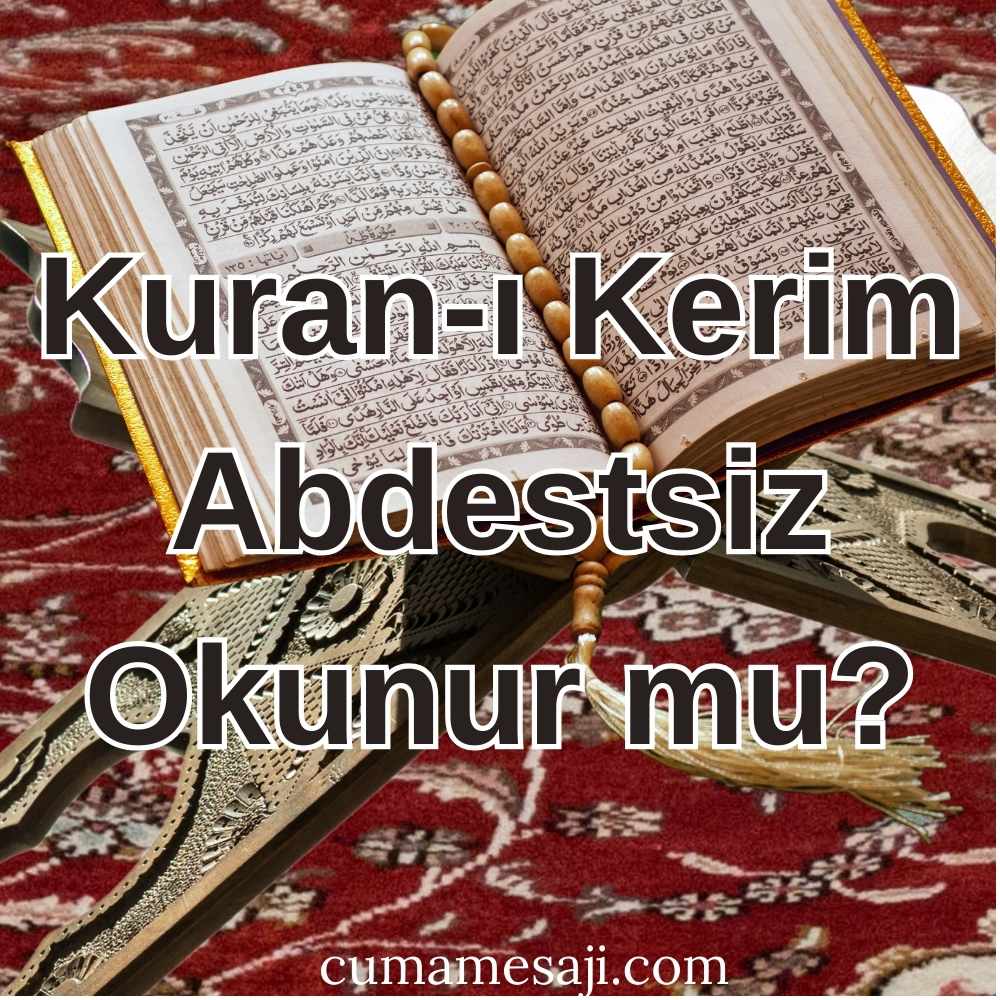 Son Kitap Kuran-ı Kerim İle İlgili Tüm Sorular ve Cevapları - Cuma Mesajı