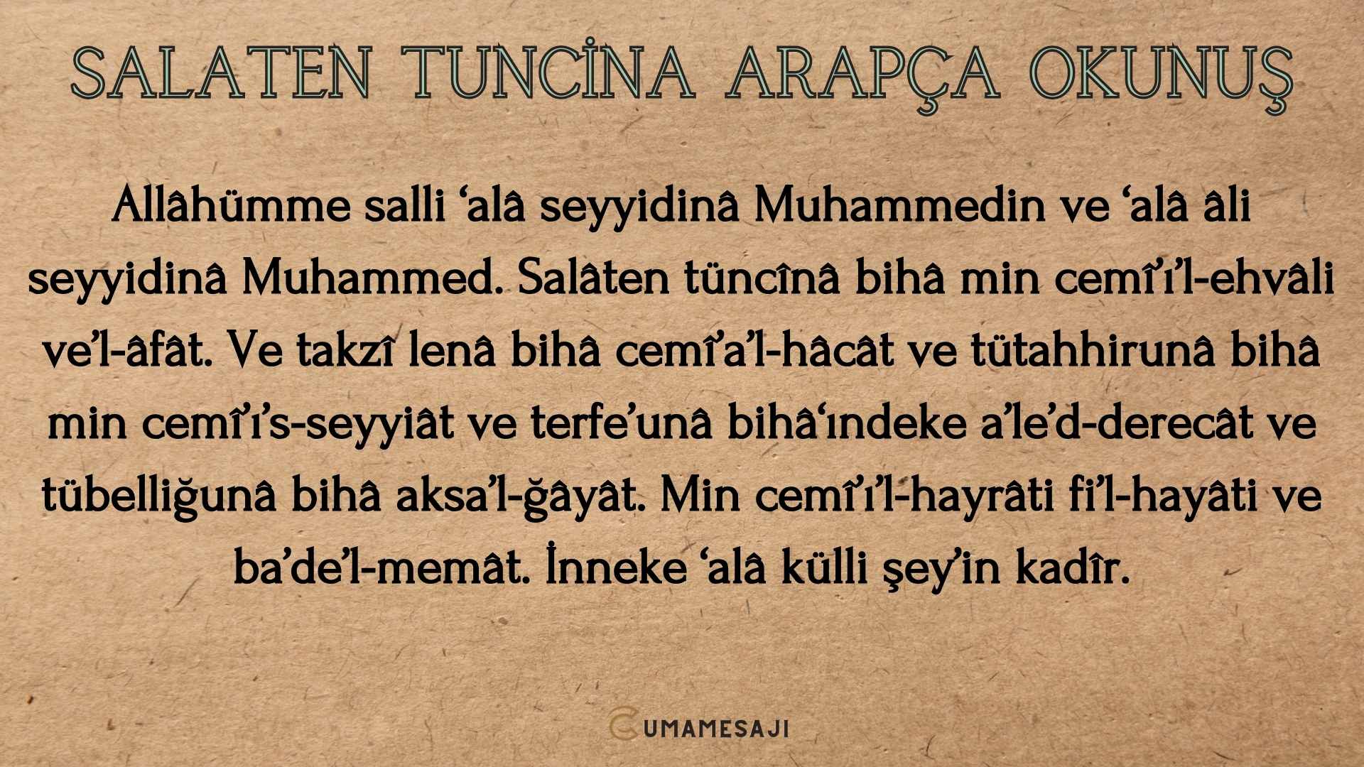 Salaten Tuncina Duası, Anlamı ve Mucizevi Sırları - Cuma Mesajı